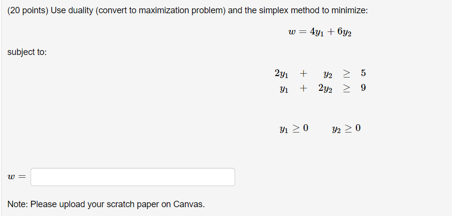 Solved Use duality (convert to maximization problem) and the | Chegg.com