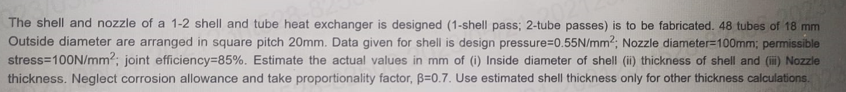 Solved The shell and nozzle of a 1-2 shell and tube heat | Chegg.com