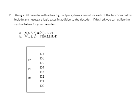 Solved 2. Using A 3:8 Decoder With Active High Outputs, Draw 