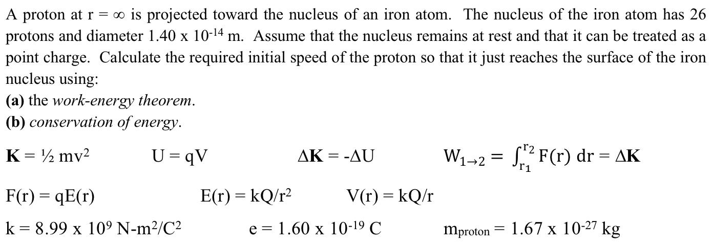 Solved A Proton At R Oo Is Projected Toward The Nucleus Of
