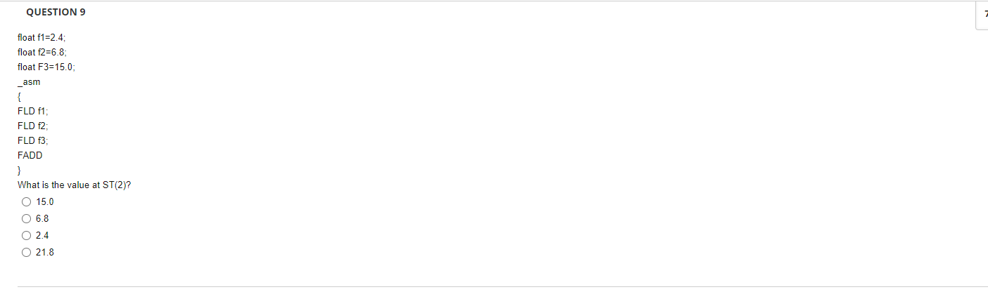 Solved QUESTION 9 float f1=2.4; float f2=6.8; float F3=15.0; | Chegg.com