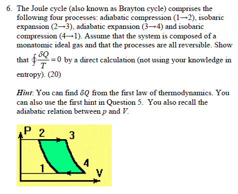 Solved 6. The Joule cycle (also known as Brayton cycle) | Chegg.com