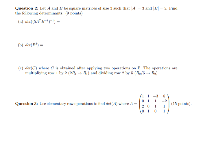 Solved Question 2: Let A and B be square matrices of size 3 | Chegg.com
