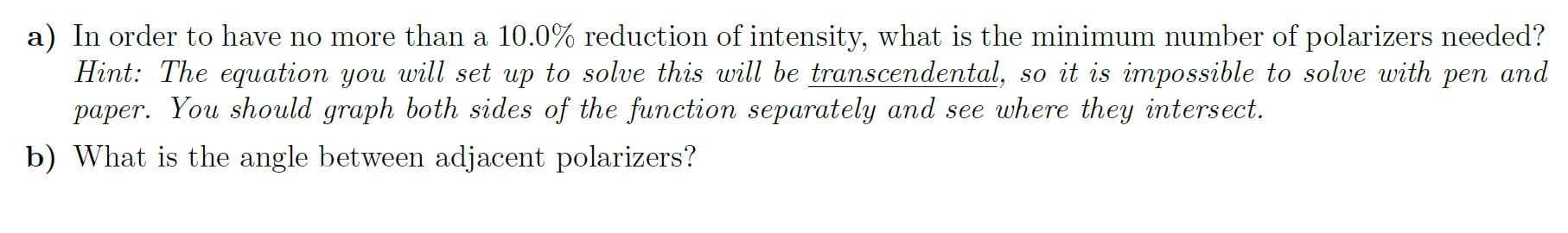Solved Consider a sequence of ideal polarizing lters, each | Chegg.com