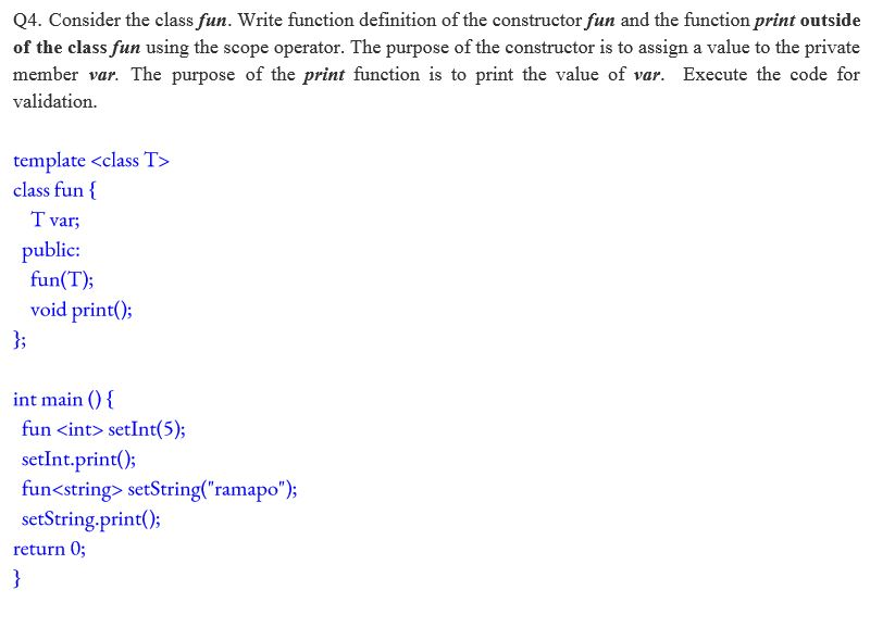 Solved Q4. Consider the class fun. Write function definition | Chegg.com