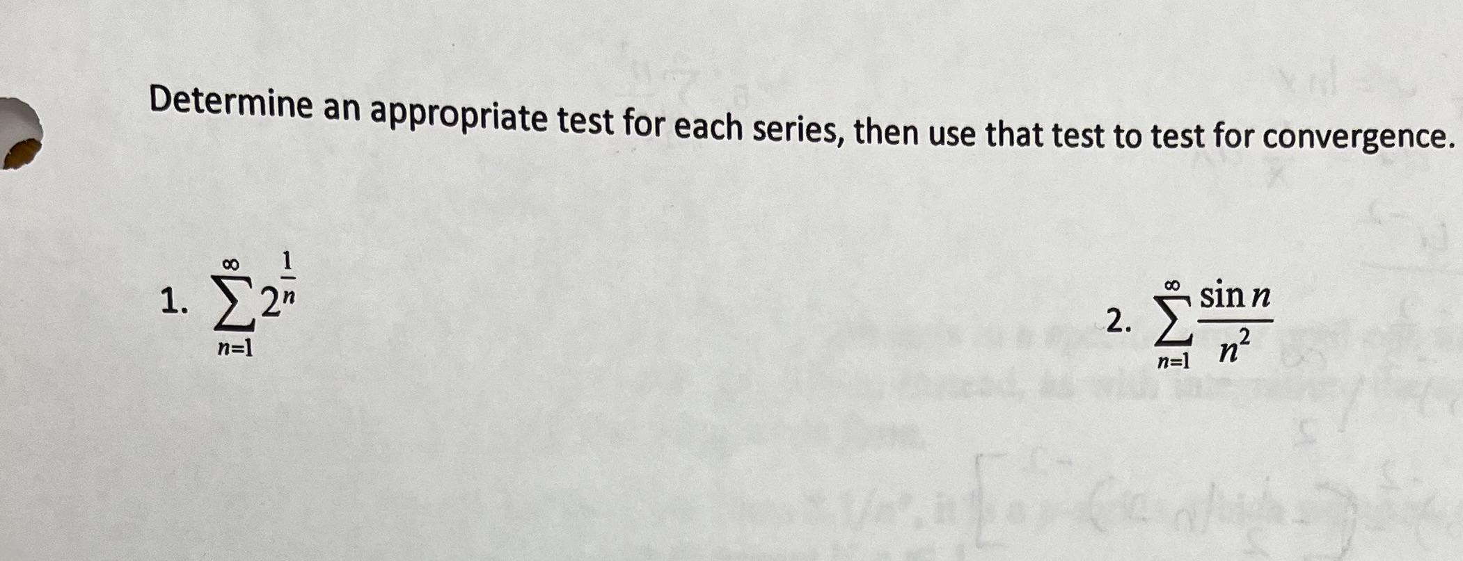 Solved Determine an appropriate test for each series, then | Chegg.com