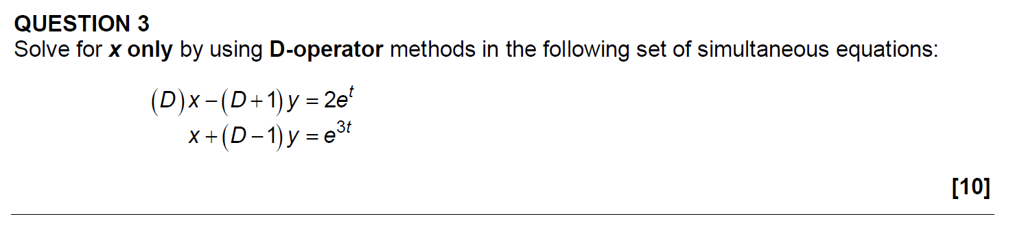 Solved QUESTION 3 Solve for x only by using D-operator | Chegg.com