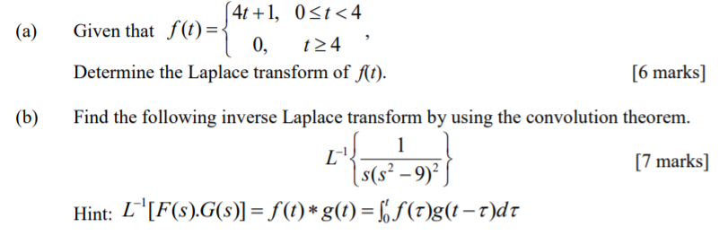 Solved (a) 9 4t+1, 04 Determine the Laplace transform of | Chegg.com