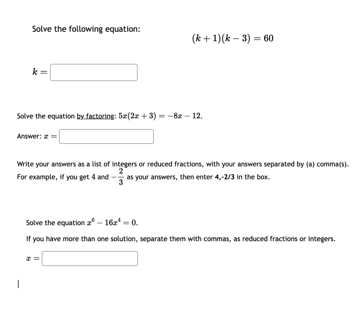 Solved Solve the following equation: (k+1)(k−3)=60 k= Solve | Chegg.com