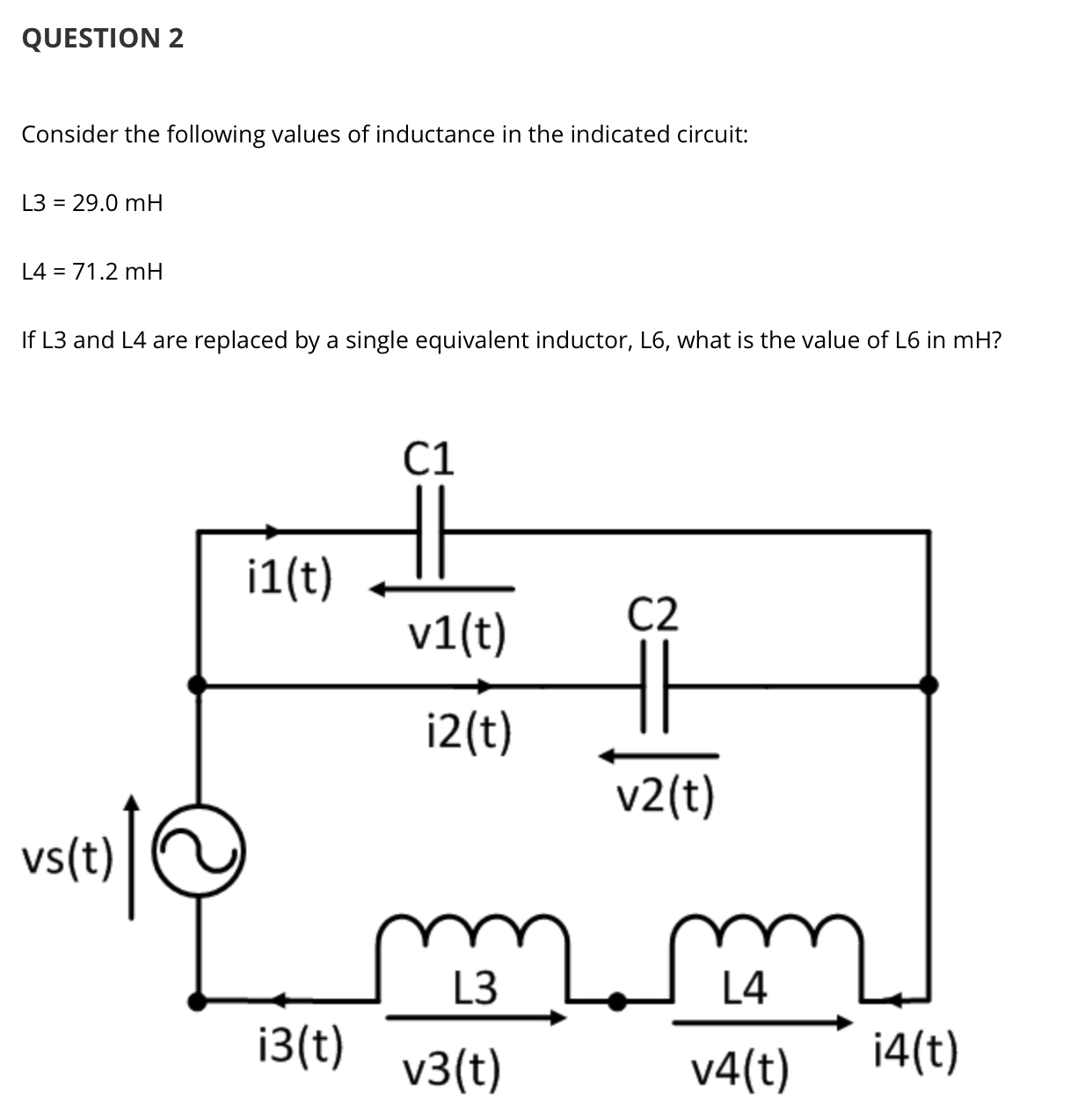 Solved QUESTIONConsider the following values of inductance | Chegg.com