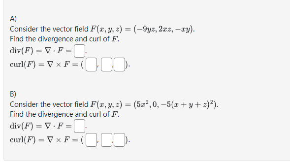 [Solved]: A) Consider the vector field ( F(x, y, z)=(-9 y