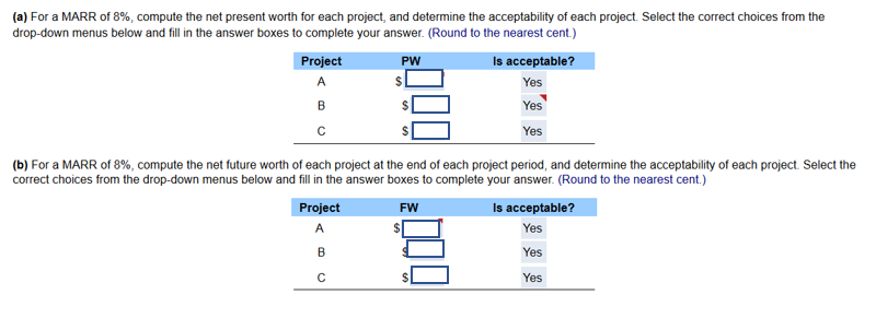 Solved A (a) For a MARR of 8%, compute the net present worth | Chegg.com