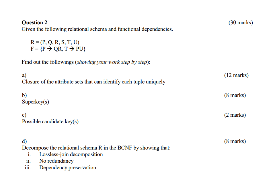 Solved (30 marks) Question 2 Given the following relational | Chegg.com