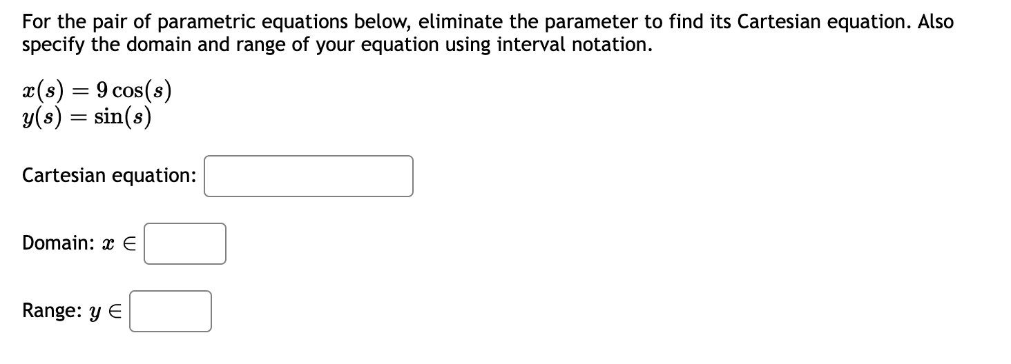 Solved For the pair of parametric equations below, eliminate | Chegg.com