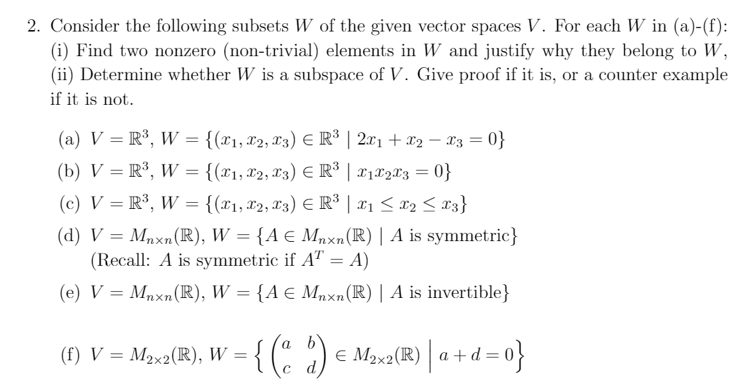 Solved 2. Consider the following subsets W of the given | Chegg.com