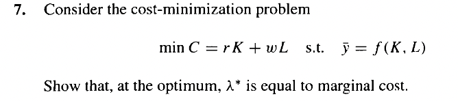 Solved 7. Consider the cost-minimization problem min C = rK | Chegg.com