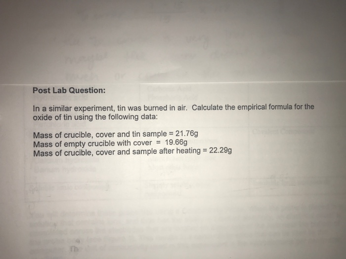 Solved Post Lab Question: In a similar experiment, tin was | Chegg.com