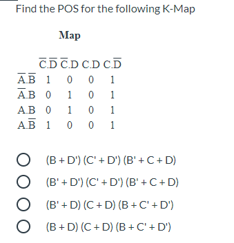 Solved Find the POS for the following K-Map Map CD CD CDC.D | Chegg.com