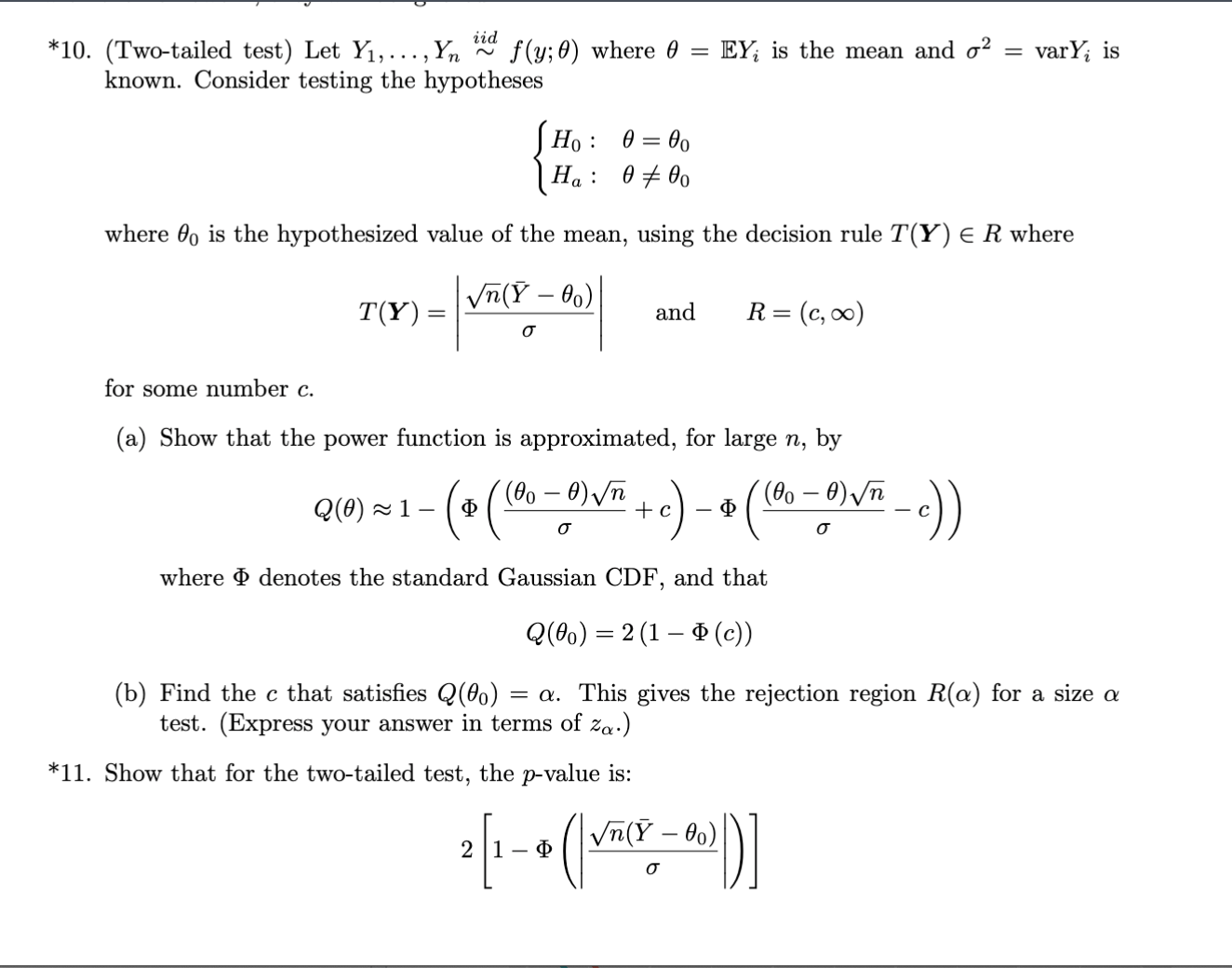 Solved *10. (Two-tailed test) Let Y1,…,Yn∼iidf(y;θ) where | Chegg.com
