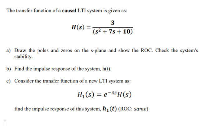 Solved The transfer function of a causal LTI system is given | Chegg.com