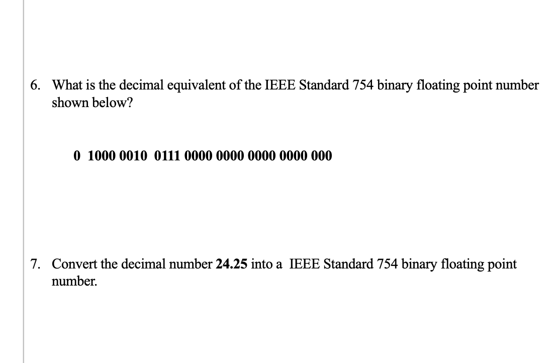 Solved 6. What is the decimal equivalent of the IEEE | Chegg.com