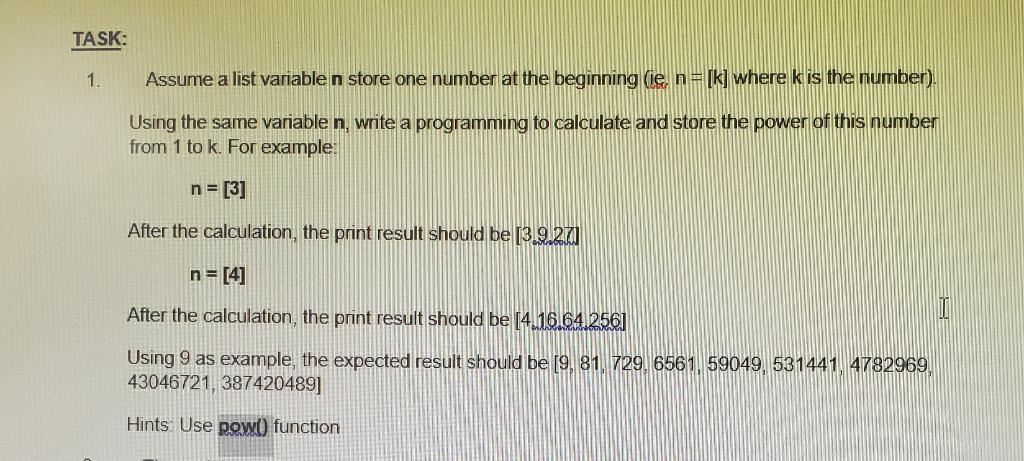 Solved TASK: 1. Assume a list variable n store one number at | Chegg.com