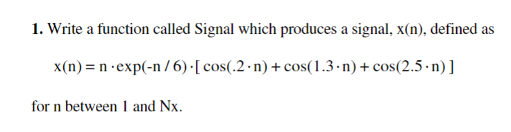 Solved 1. Write a function called Signal which produces a | Chegg.com