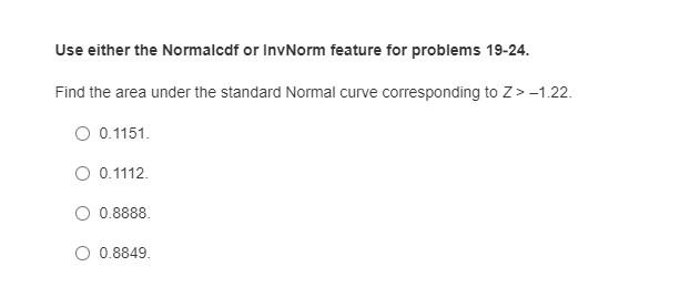 Solved Use either the Normalcdf or InvNorm feature for | Chegg.com