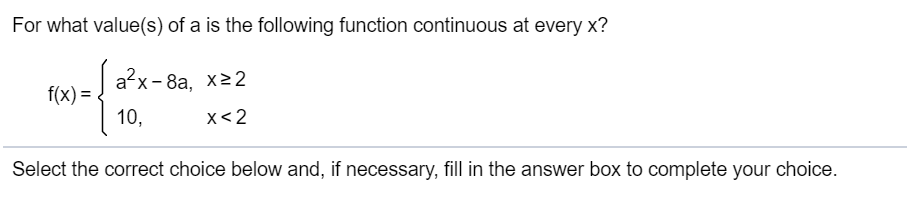 Solved For what value(s) of a is the following function | Chegg.com