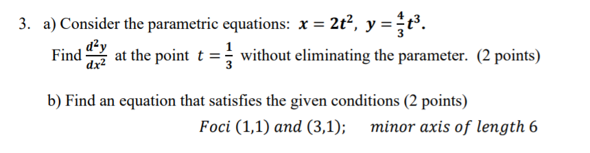 Solved = y 3. a) Consider the parametric equations: x = 2t2, | Chegg.com