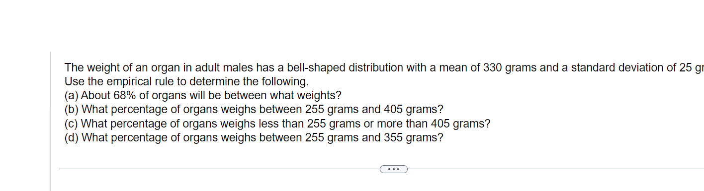 Solved The weight of an organ in adult males has a | Chegg.com