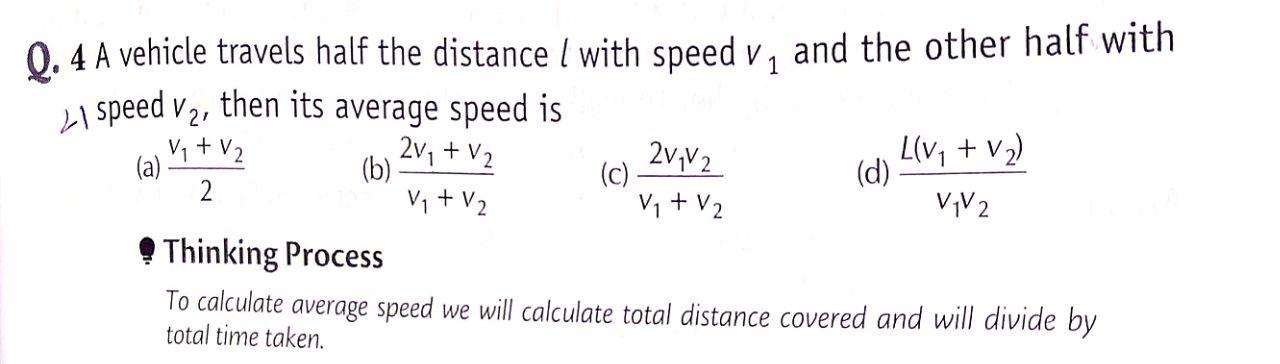 Solved Q. 4 A vehicle travels half the distance I with speed | Chegg.com