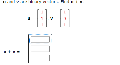 Solved u and v are binary vectors. Find u+v. | Chegg.com