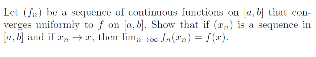 Solved Let (fn) be a sequence of continuous functions on [a, | Chegg.com