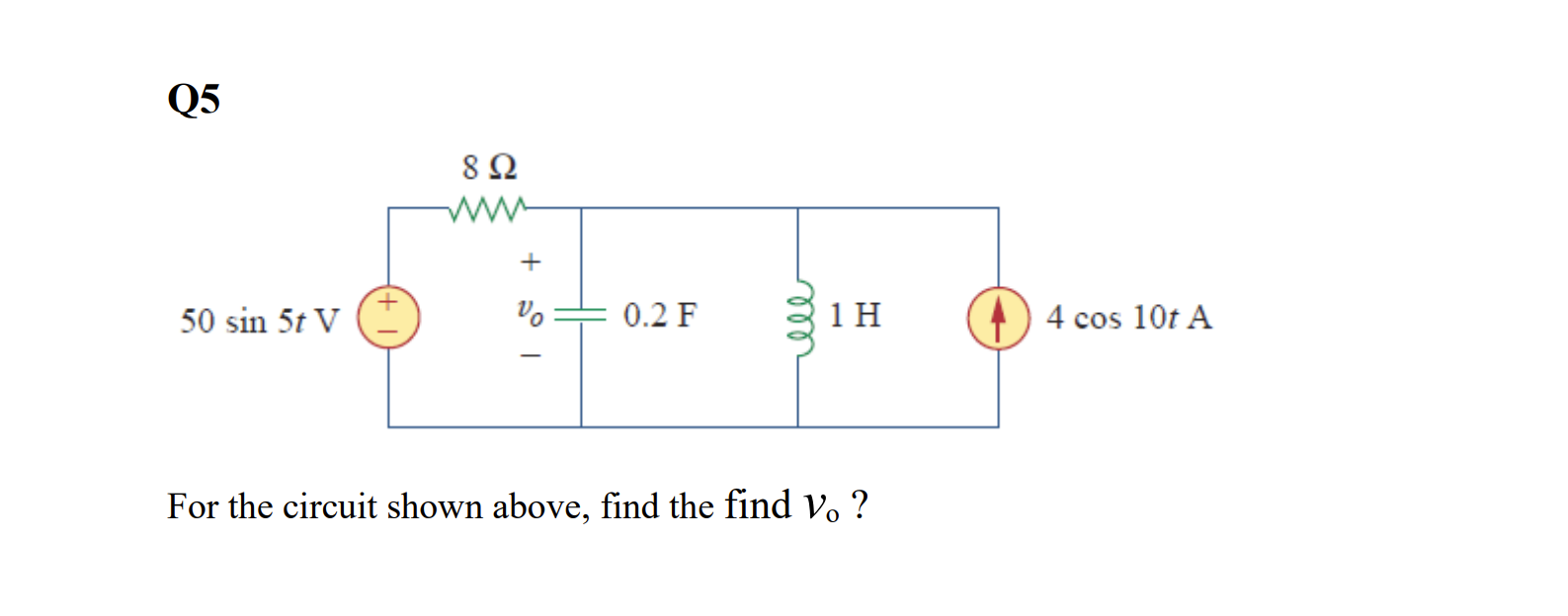 [Solved]: For the circuit shown above, find the find ( n