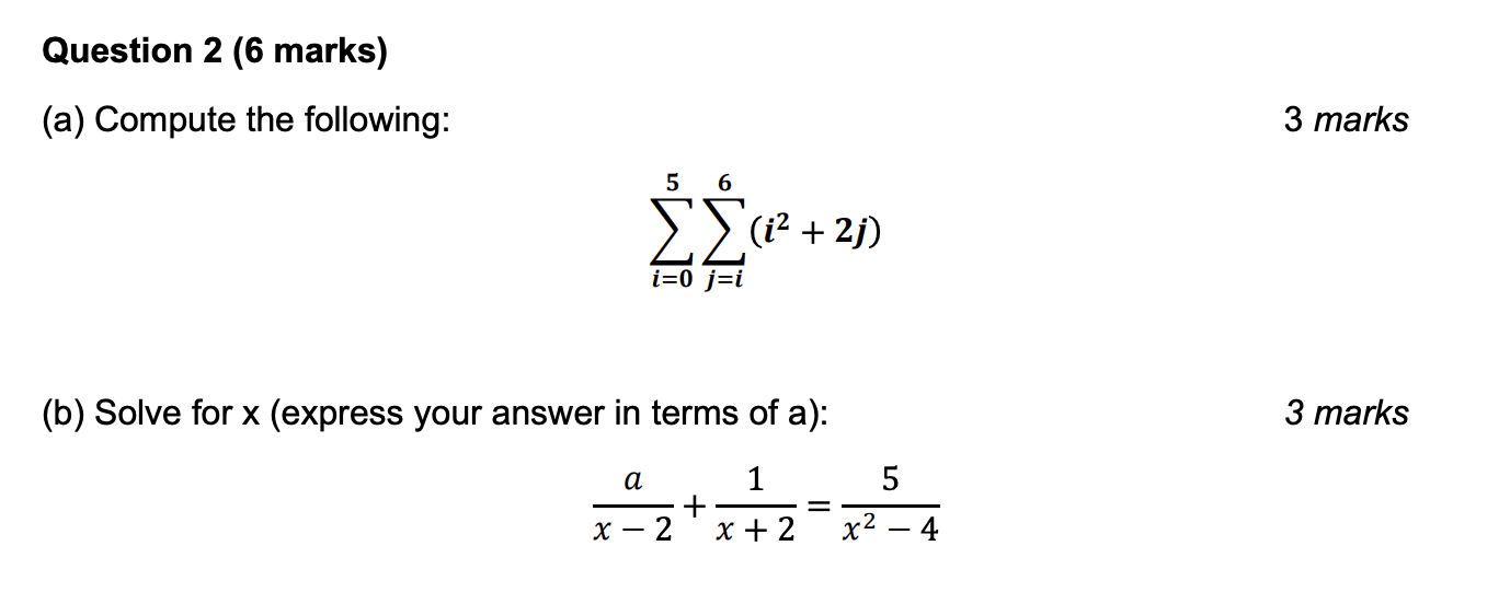Solved (a) Compute the following: 3 marks ∑i=05∑j=i6(i2+2j) | Chegg.com