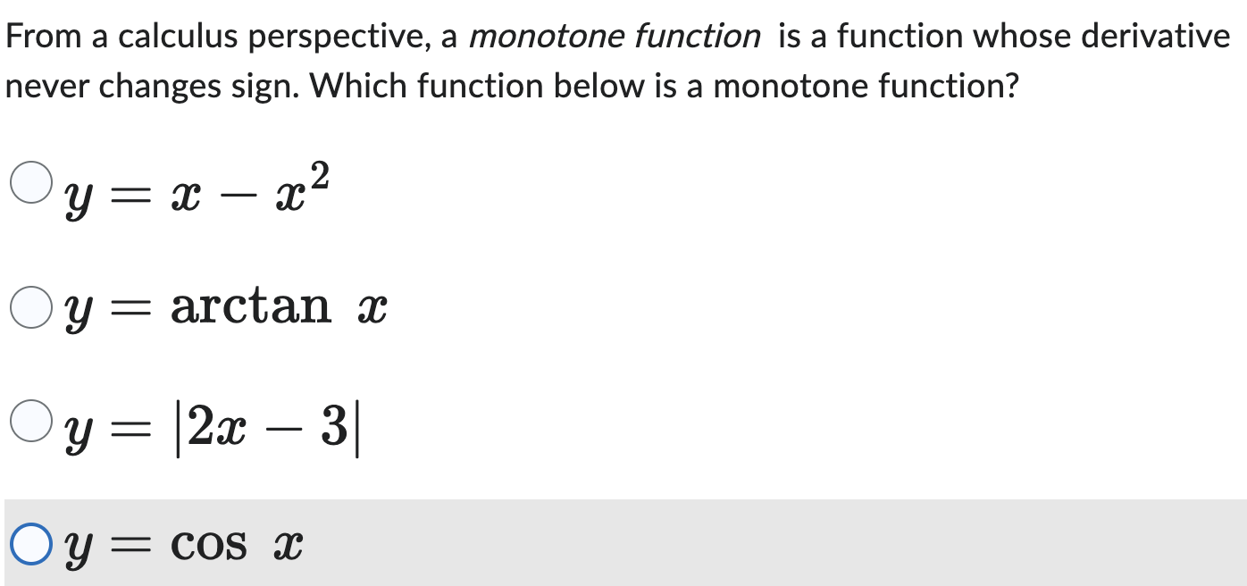 Solved From a calculus perspective, a monotone function is a | Chegg.com
