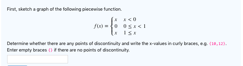 Solved First, sketch a graph of the following piecewise | Chegg.com