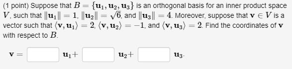 Solved (1 point) Suppose that B = {u1, u2, u3} is an | Chegg.com