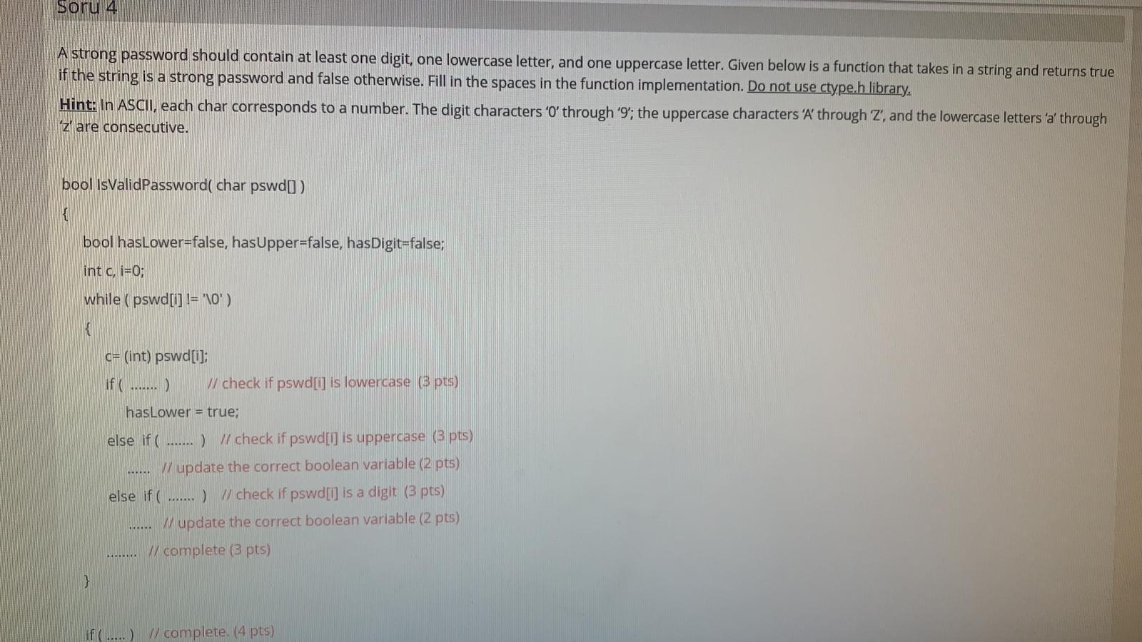 Solved Soru 4 A strong password should contain at least one | Chegg.com