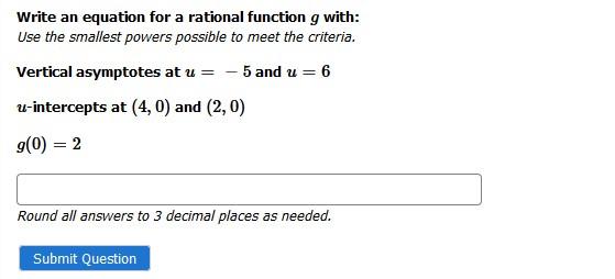 Solved Write an equation for a rational function g with: Use | Chegg.com