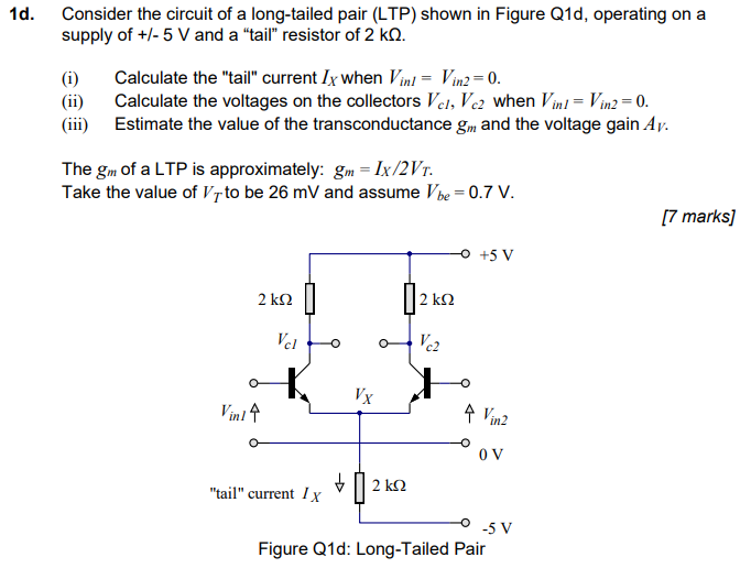 Solved 1d. Consider the circuit of a long-tailed pair (LTP) | Chegg.com