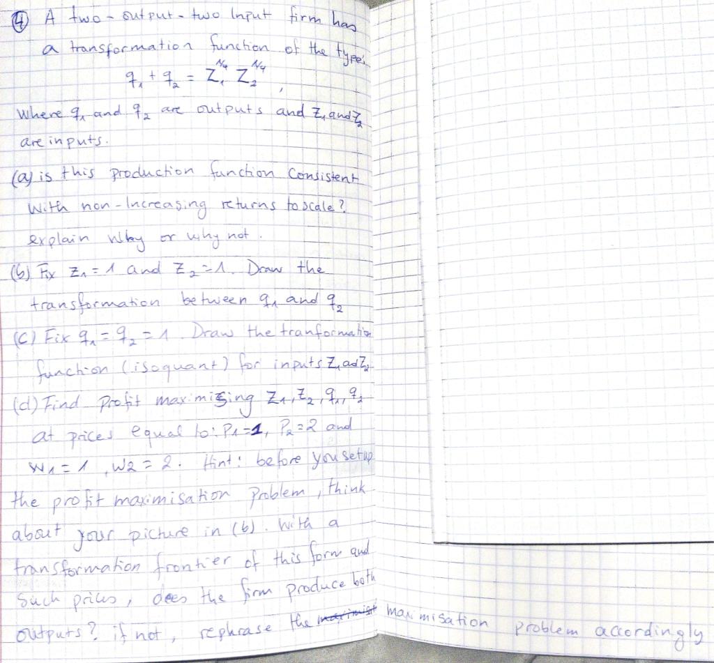 Solved (4) A two - output-two input firm has a | Chegg.com