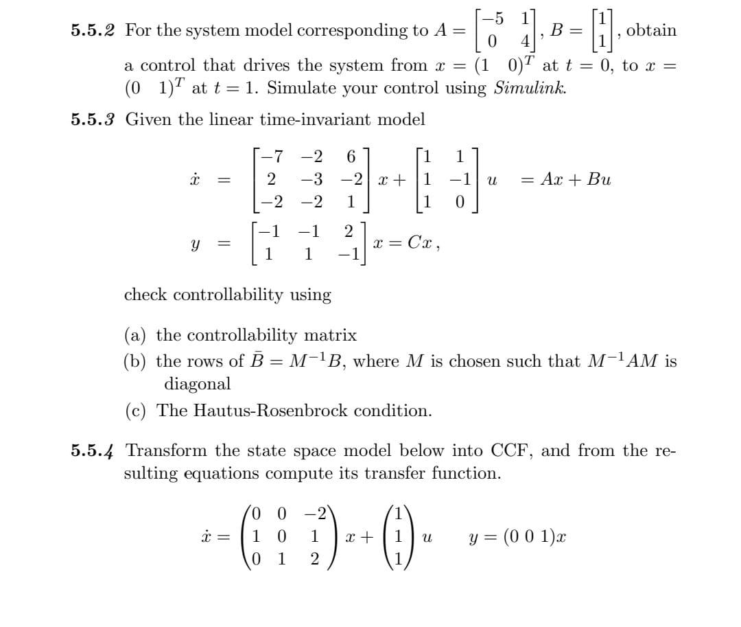 Solved -5 5.5.2 For the system model corresponding to A = B | Chegg.com