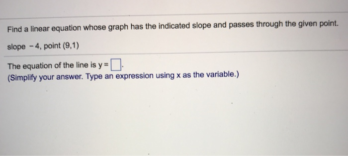Solved Find a linear equation whose graph has the indicated | Chegg.com