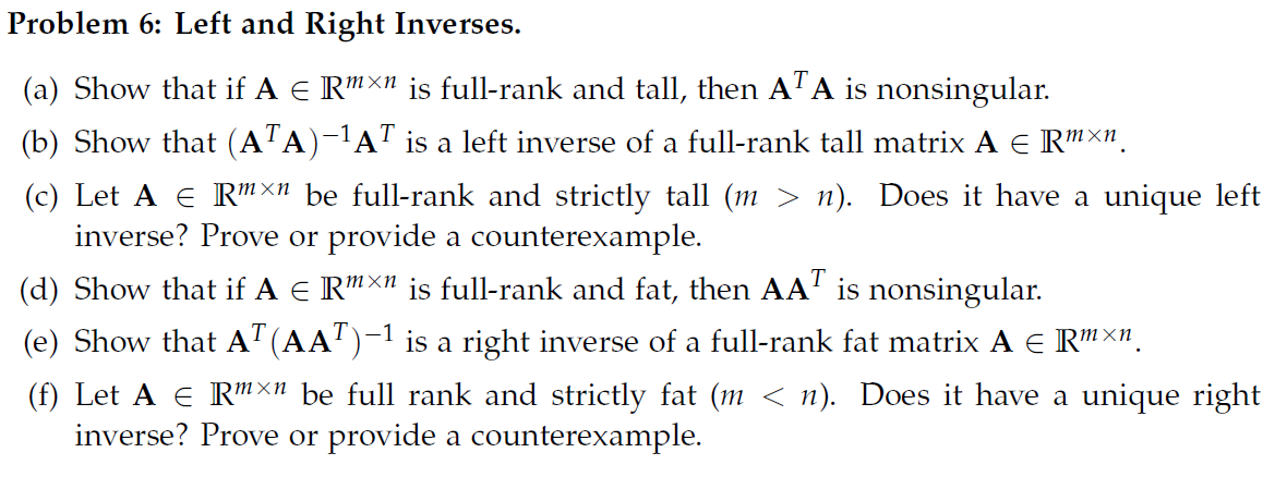 Solved Problem 6: Left and Right Inverses. (a) Show that if | Chegg.com