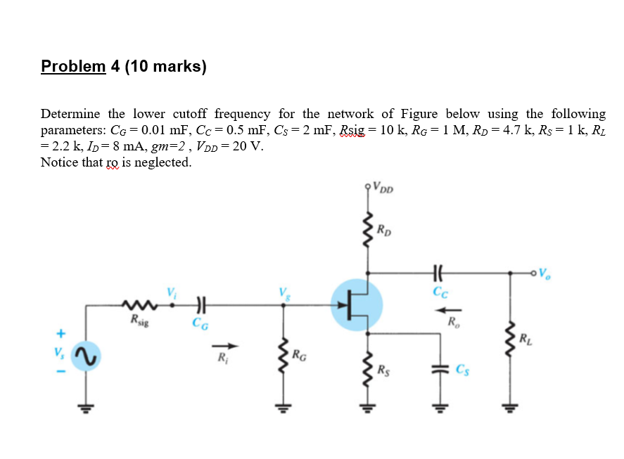 Solved Problem 4 (10 marks) Determine the lower cutoff | Chegg.com Solved Problem 4 (10 marks) Determine the lower cutoff | Chegg.com