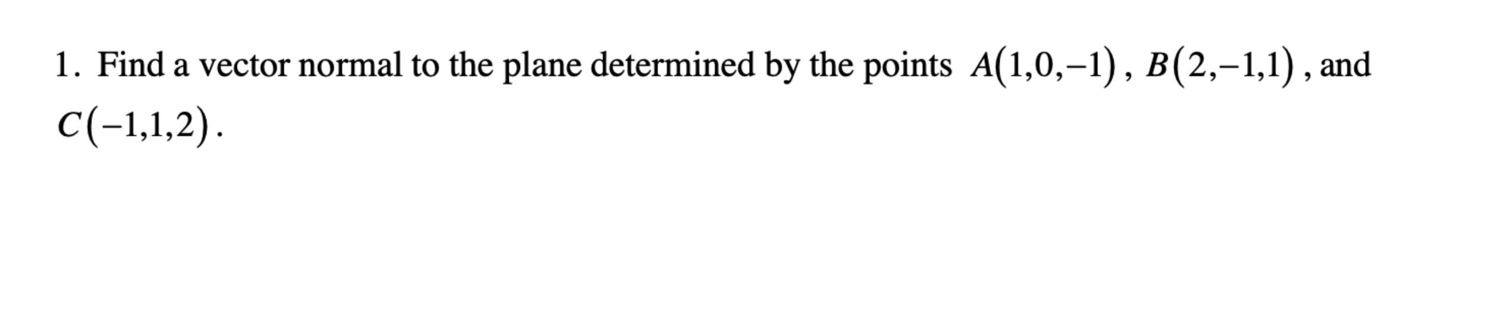 Solved Find a vector normal to the plane determined by the | Chegg.com