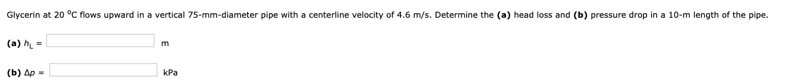 Solved Glycerin at 20 °C flows upward in a vertical | Chegg.com