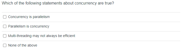 Solved Which of the following statements about concurrency | Chegg.com